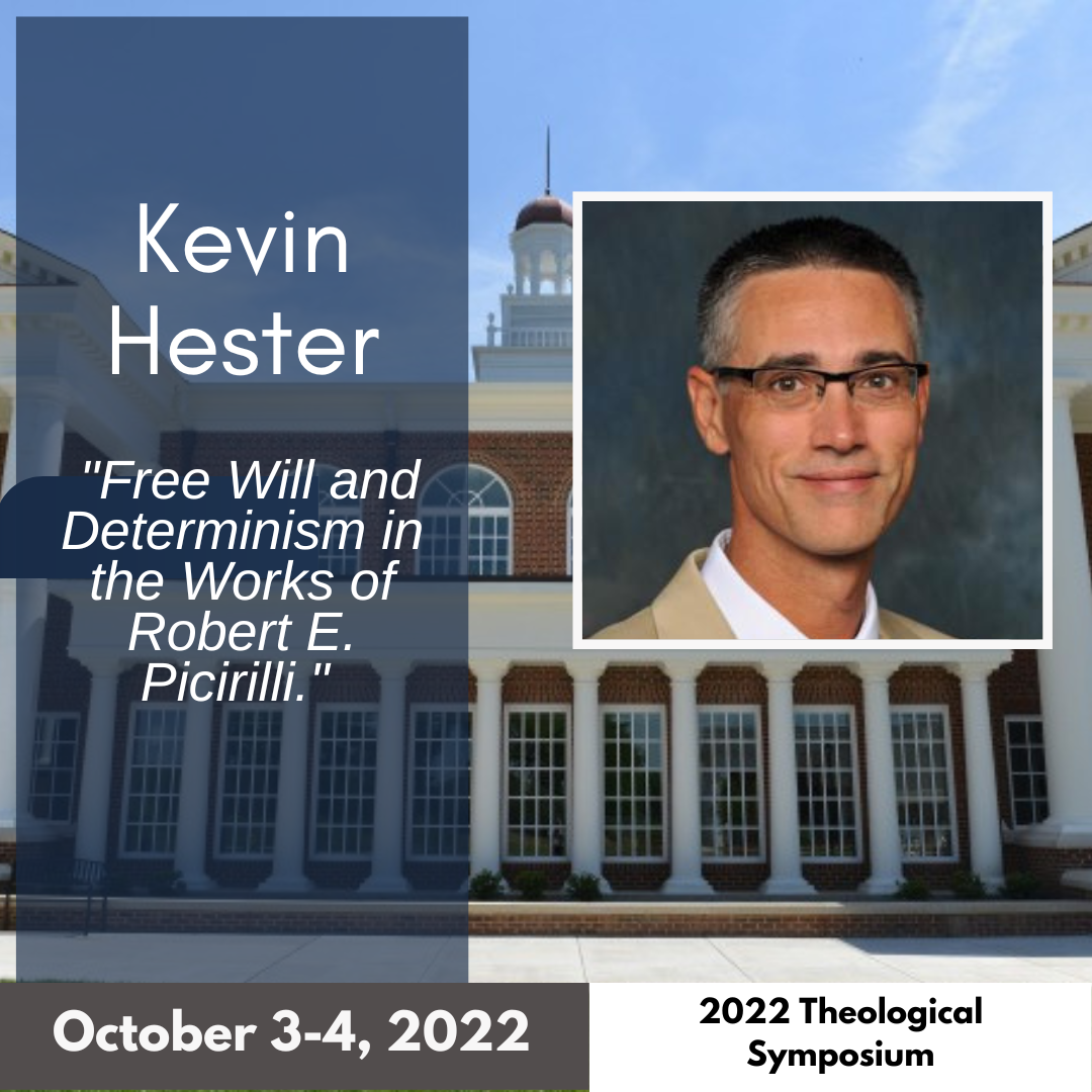 Free Will and Determinism in the Works of Robert E. Picirilli (Kevin ...